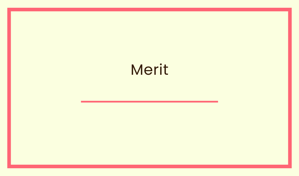 Merit 뜻,어원,동의어,유의어,반의어,관용구,예문