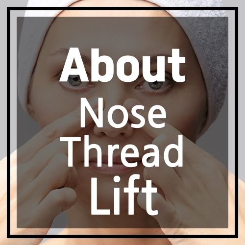 Nose Thread Lift: 6 Essential Things to Know | Benefits & Risks