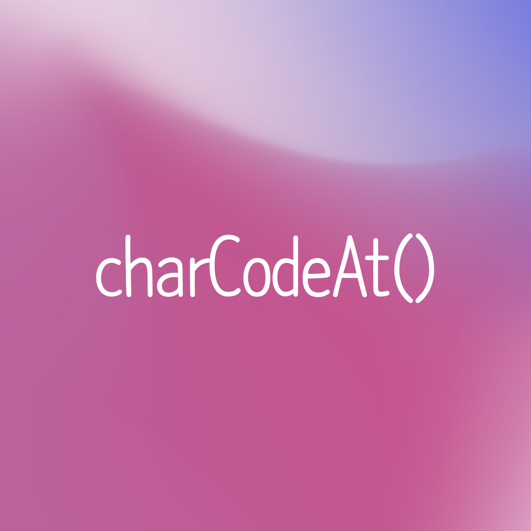 charCodeAt 메서드는 지정한 숫자의 유니코드 값을 반환합니다.