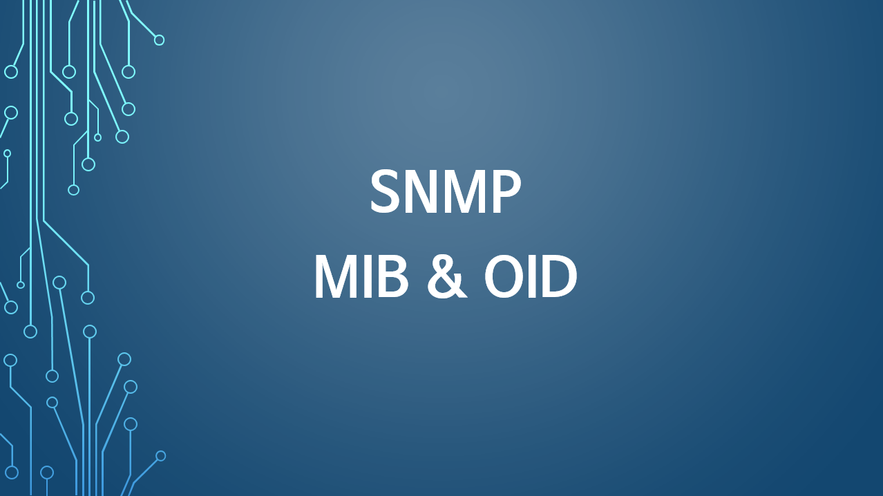 SNMP MIB & OID 개념 및 활용방법