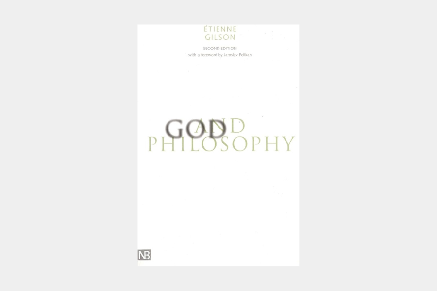 Etienne Gilson: God and Philosophy